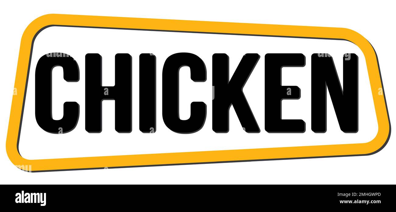 CHICKEN text written on yellow-black trapeze stamp sign Stock Photo - Alamy