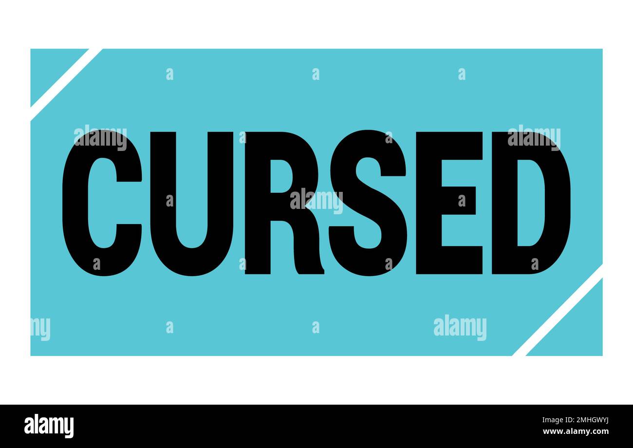CURSED text written on blue-black rectangle stamp sign Stock Photo - Alamy