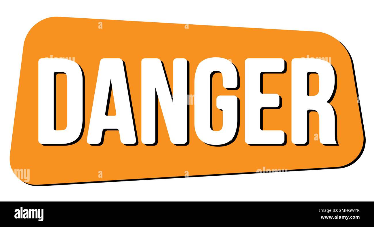 Danger text hi-res stock photography and images - Alamy