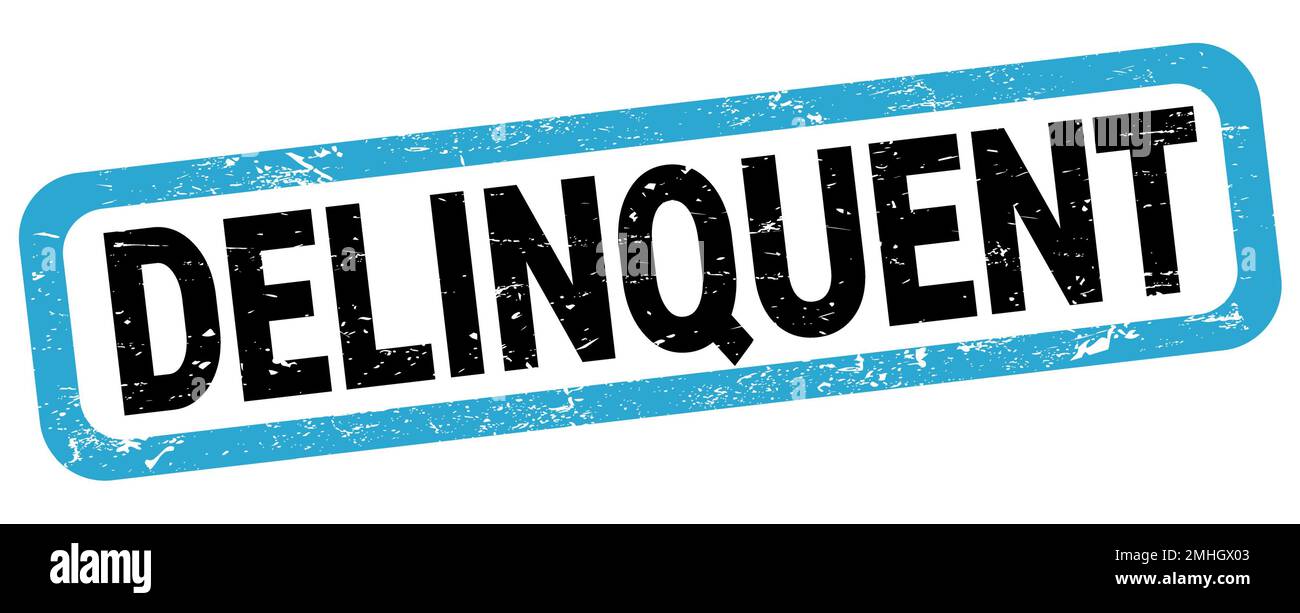 DELINQUENT text written on blue-black rectangle stamp sign Stock Photo ...