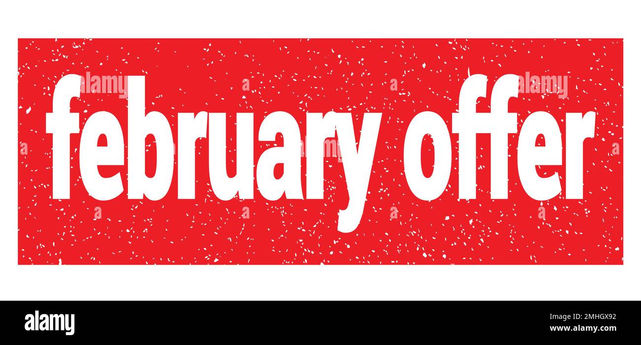february offer text written on red grungy stamp sign Stock Photo - Alamy