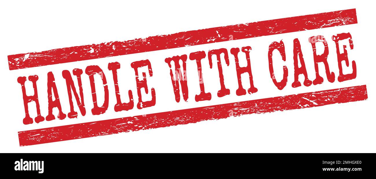 HANDLE WITH CARE text written on red grungy lines stamp sign Stock ...