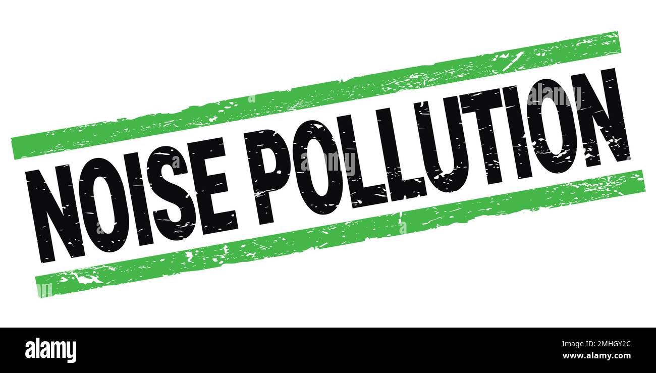 NOISE POLLUTION text written on black-green rectangle stamp sign Stock ...