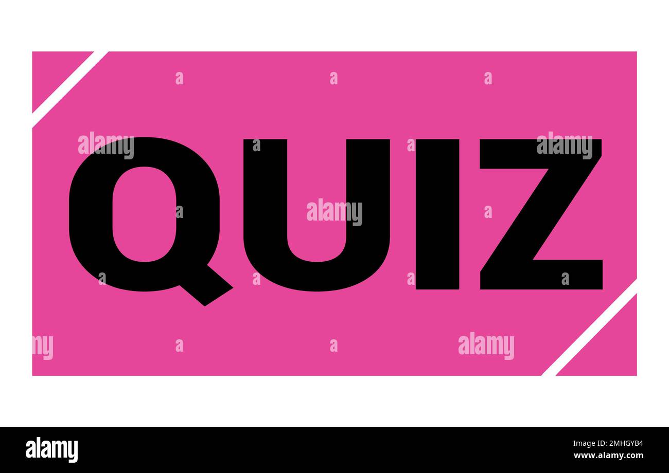 QUIZ text written on pink-black rectangle stamp sign Stock Photo - Alamy