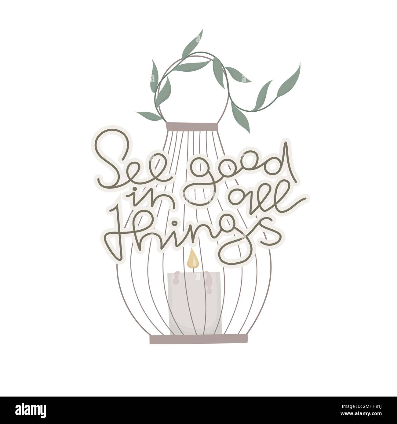 Boho lantern with branch vector illustration. Lettering See good in all ...