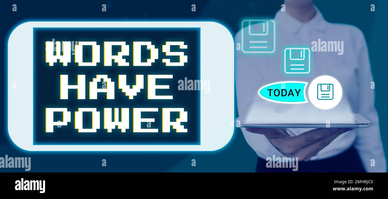 Text caption presenting Words Have Power. Business approach Energy ...