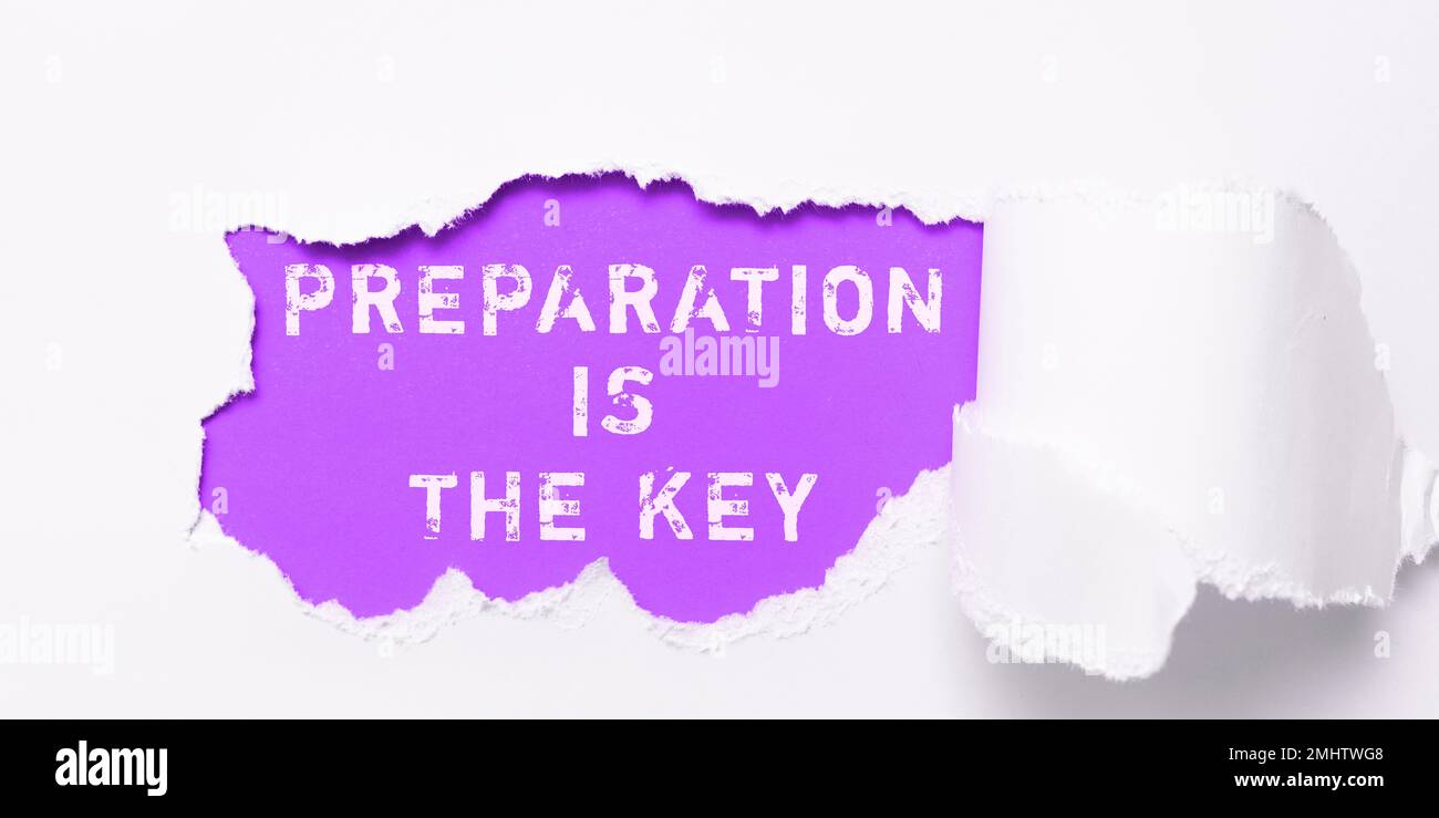 Sign displaying Preparation Is The Key. Business showcase action of ...