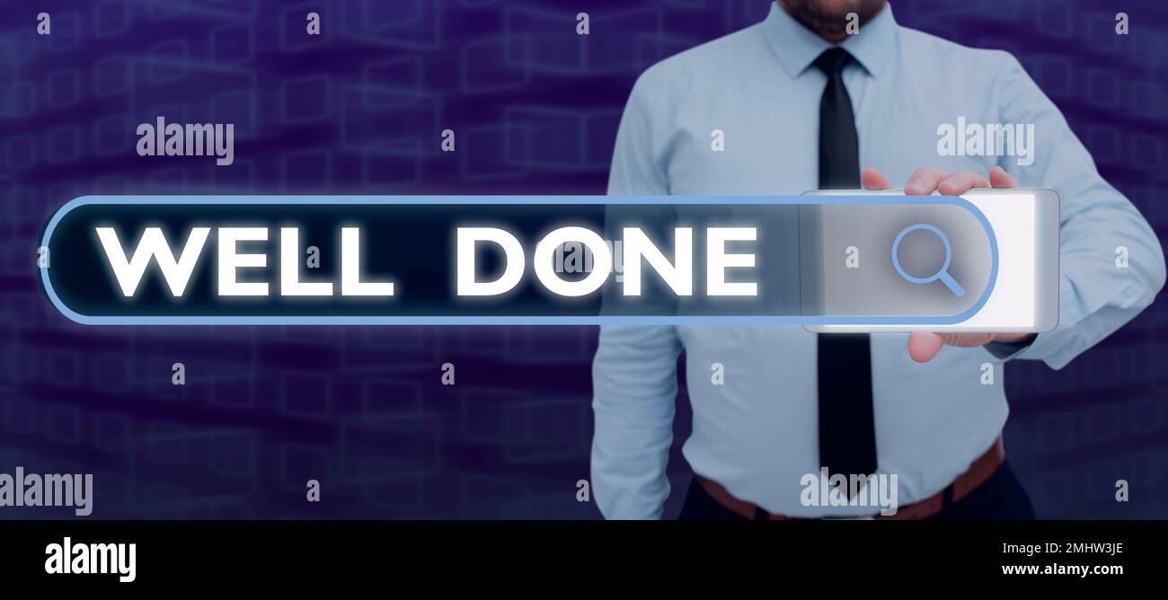 Conceptual display Well Done. Business concept Peform accurately and ...