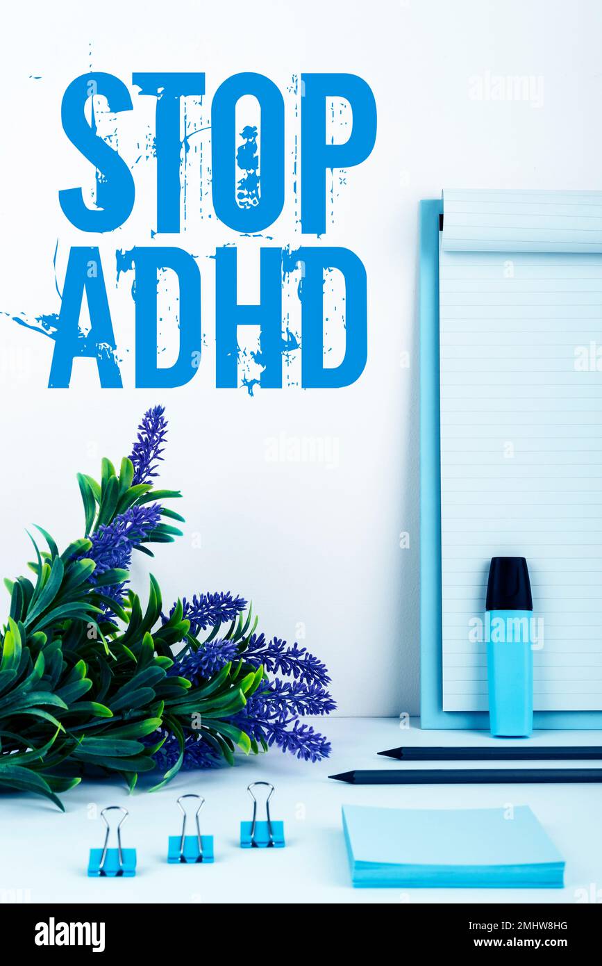 Writing displaying text Stop Adhd. Internet Concept Put at end the ...