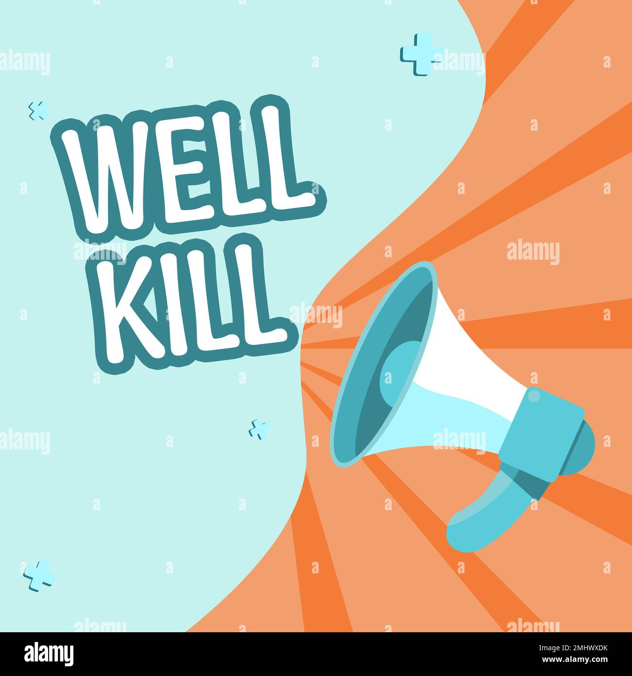 Text caption presenting Well Kill. Conceptual photo placing a column of ...