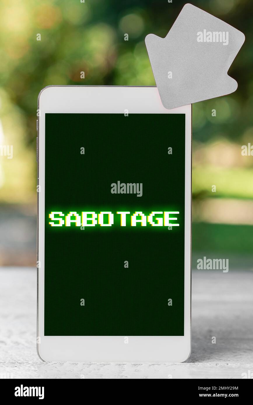 Inspiration showing sign Sabotage. Concept meaning destruction of an ...