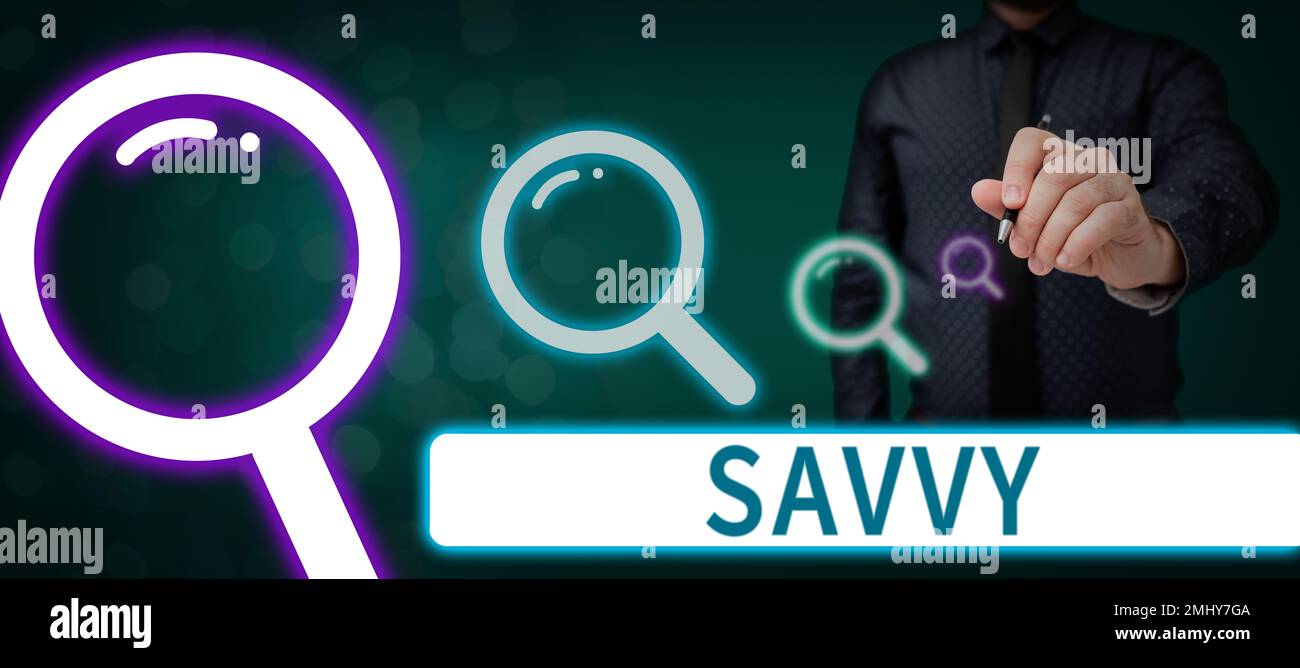 Conceptual caption Savvy. Word Written on having perception ...