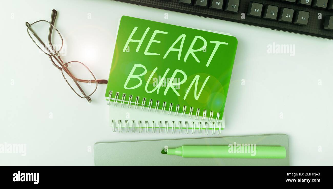 Sign displaying Heart Burn. Conceptual photo a burning sensation or ...