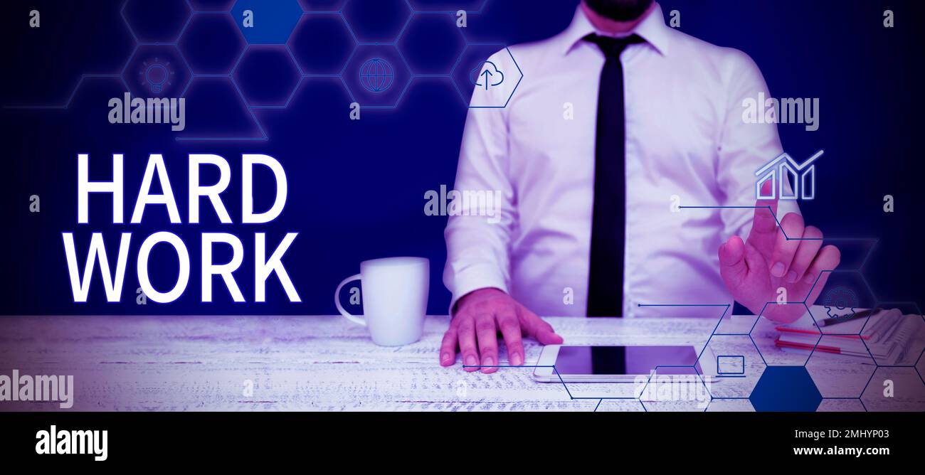 Inspiration showing sign Hard Work. Business overview always putting a ...