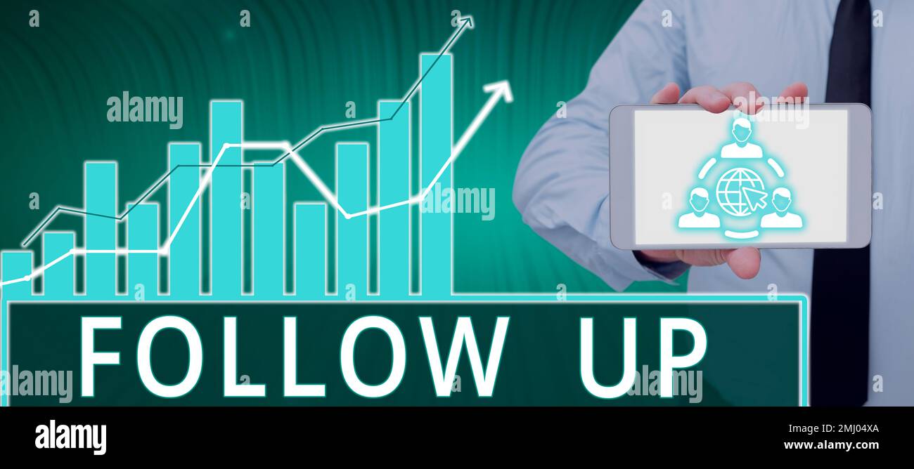 Hand writing sign Follow Up. Word Written on Additional info or any ...