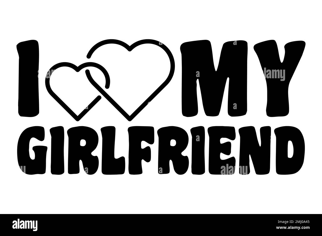 I Love My Girlfriend, Iheart my girlfriend, Valentine concept, vector ...