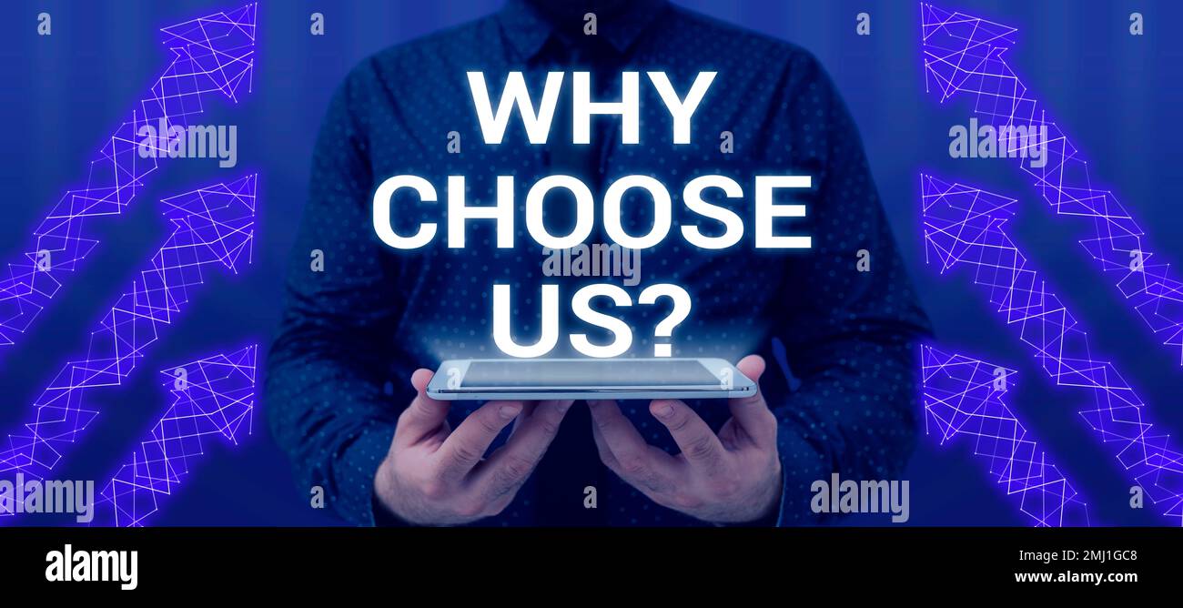 Conceptual caption Why Choose Us, Business idea Reasons for choosing ...