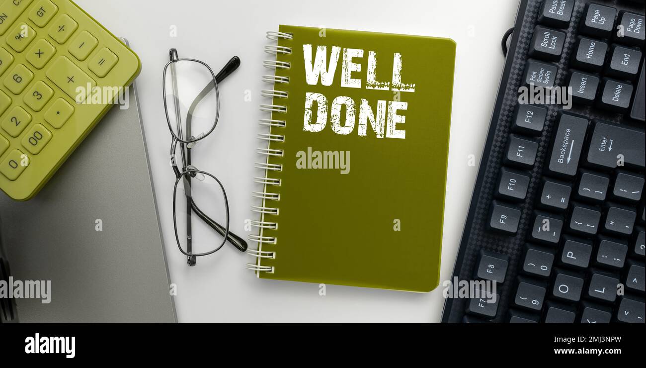 Handwriting text Well Done, Business showcase Peform accurately and ...