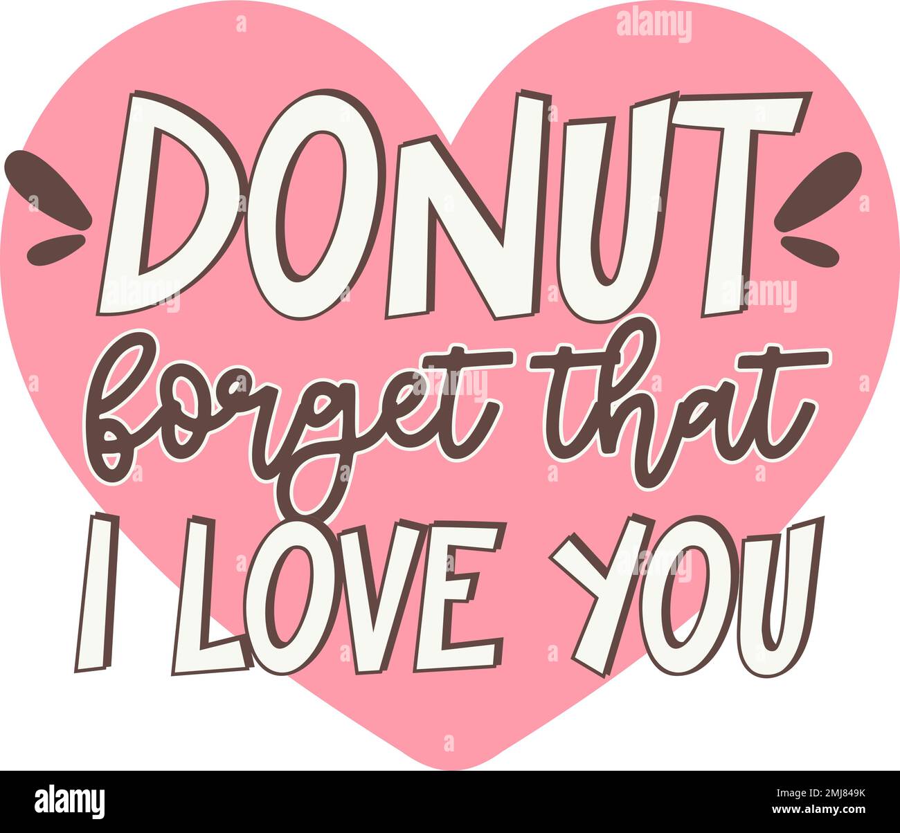 Inspirational cute donut quote in funky style. Vector design Stock ...