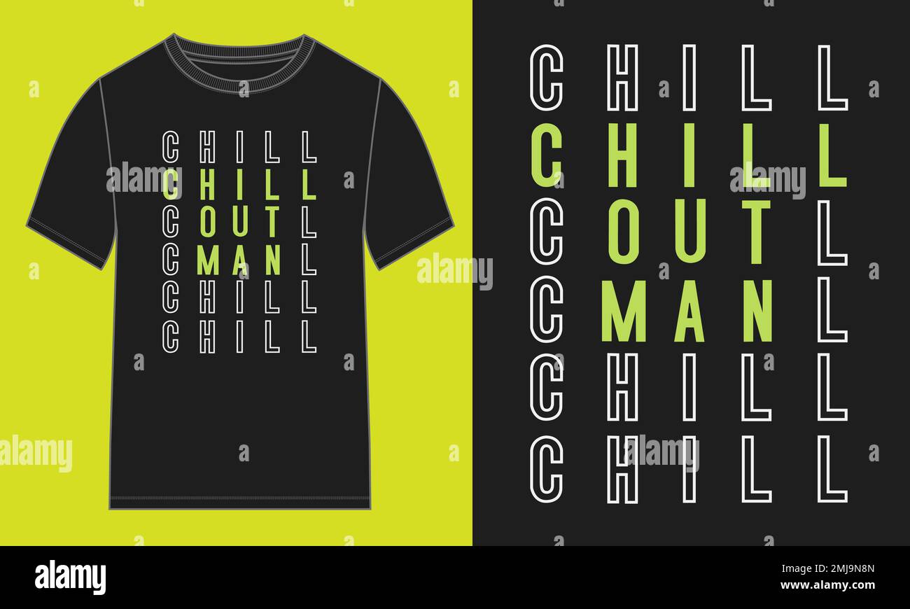 Chill out Men Typography text t-shirt Chest print design Ready to print ...