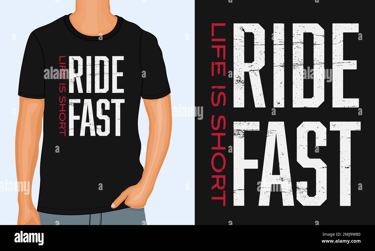 Life is short. Ride fast. Typography t-shirt design Ready to print ...