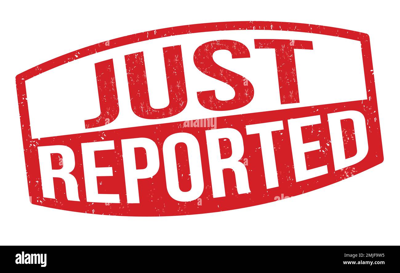 Just reported grunge rubber stamp on white background, vector ...