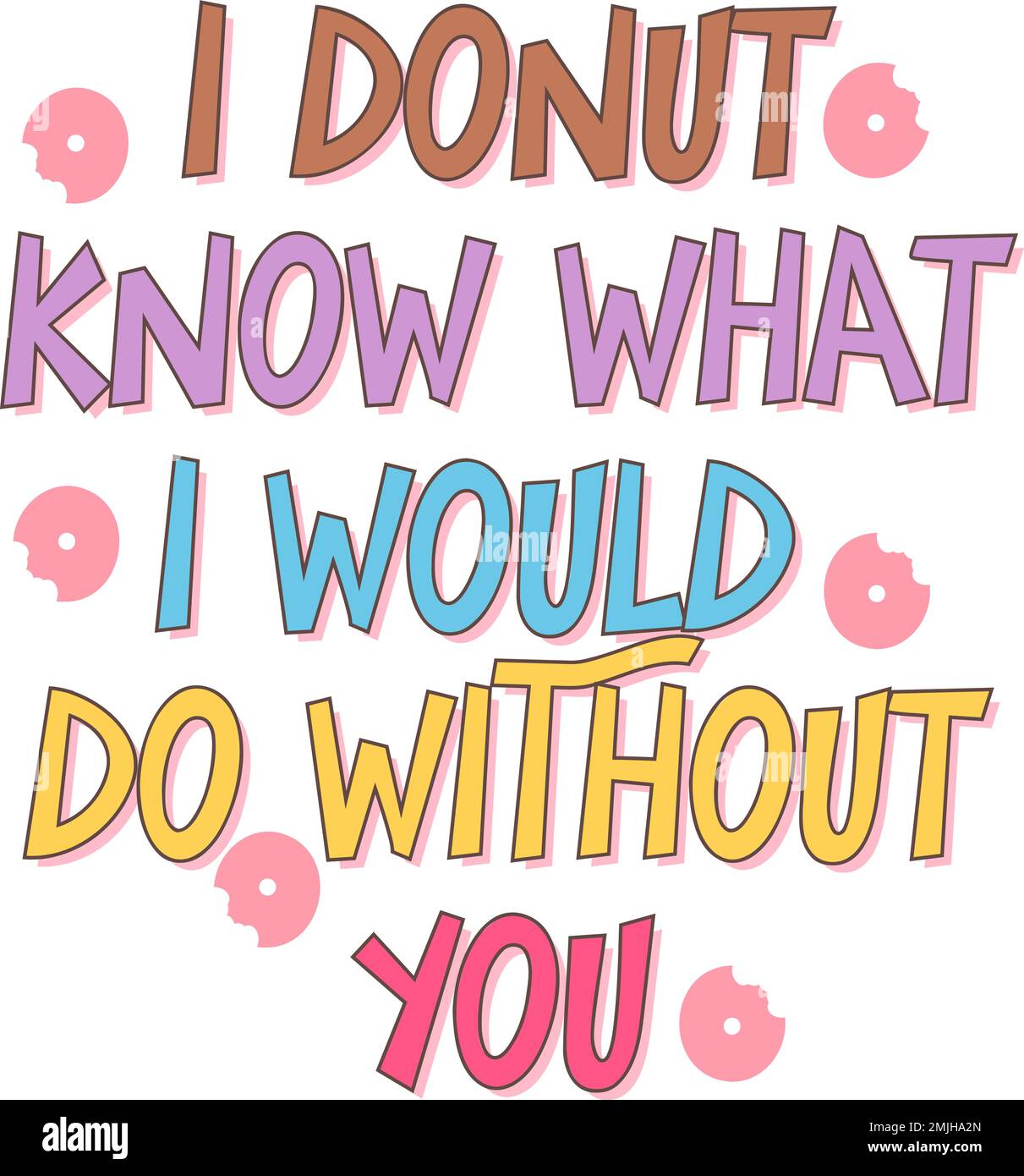 Inspirational cute donut quote in funky style. Vector design Stock ...