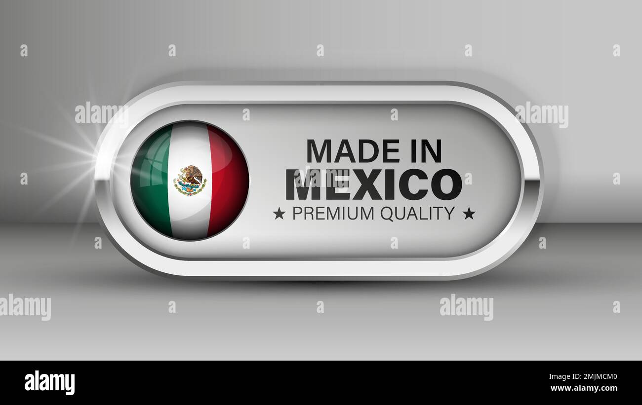 Made in Mexico graphic and label. Element of impact for the use you ...