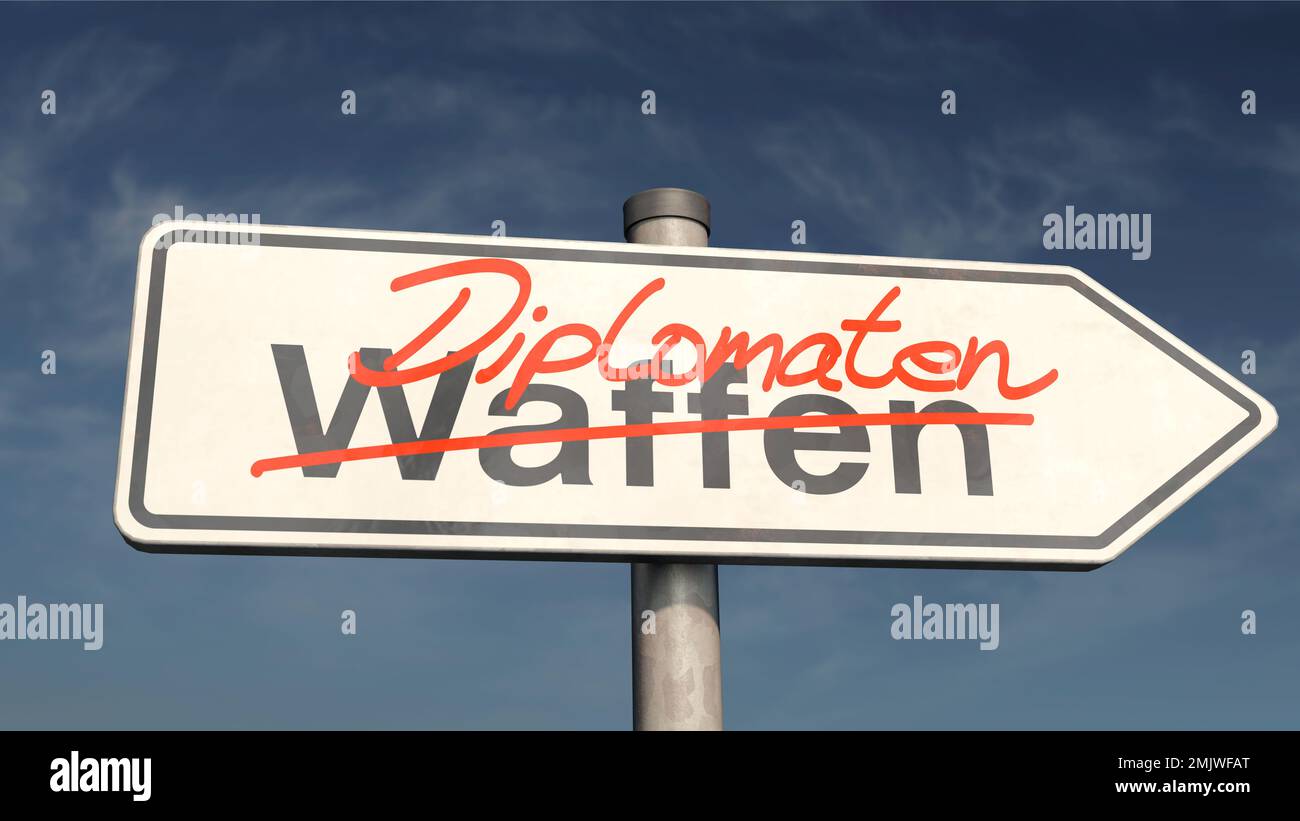 Diplomats instead of guns - A guide post with the German words "Waffen ...