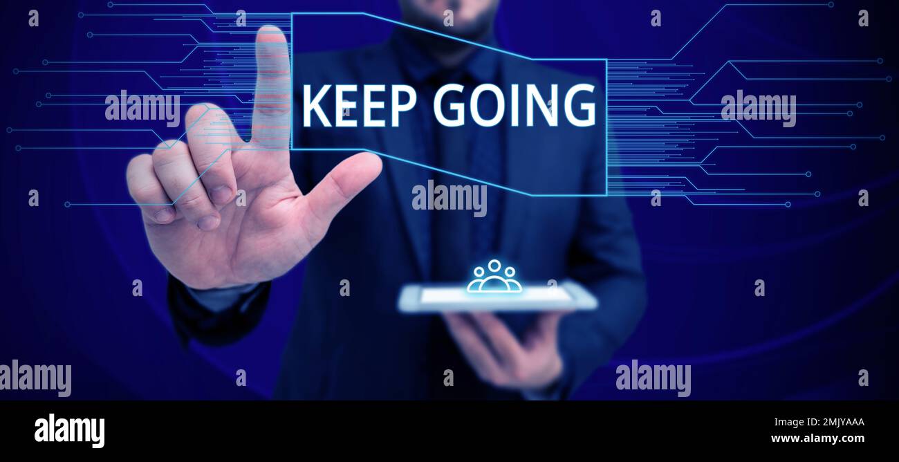 Text caption presenting Keep Going. Word Written on make an effort to ...