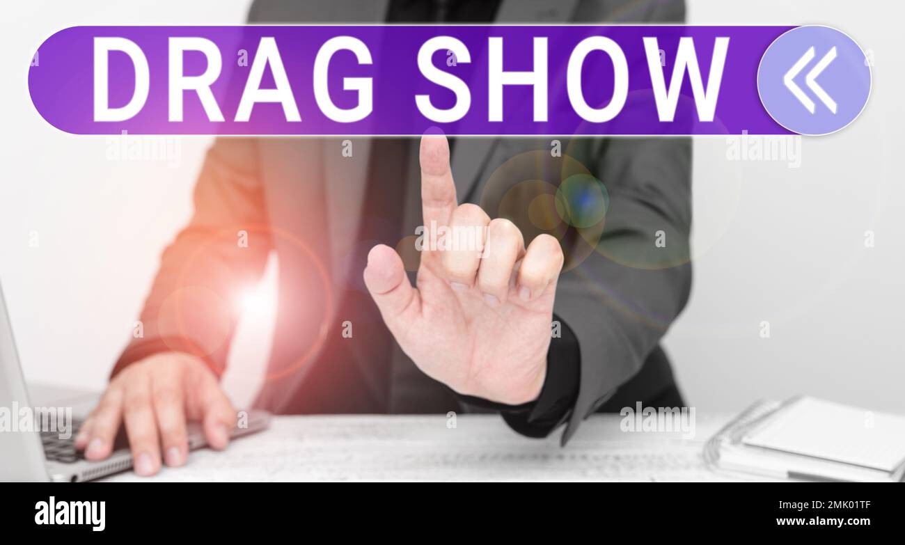 Hand writing sign Drag Show. Concept meaning competitive event where ...