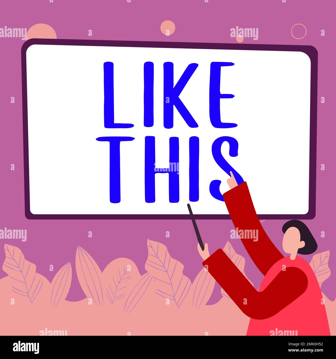 Text sign showing Like This. Conceptual photo An action refering to ...