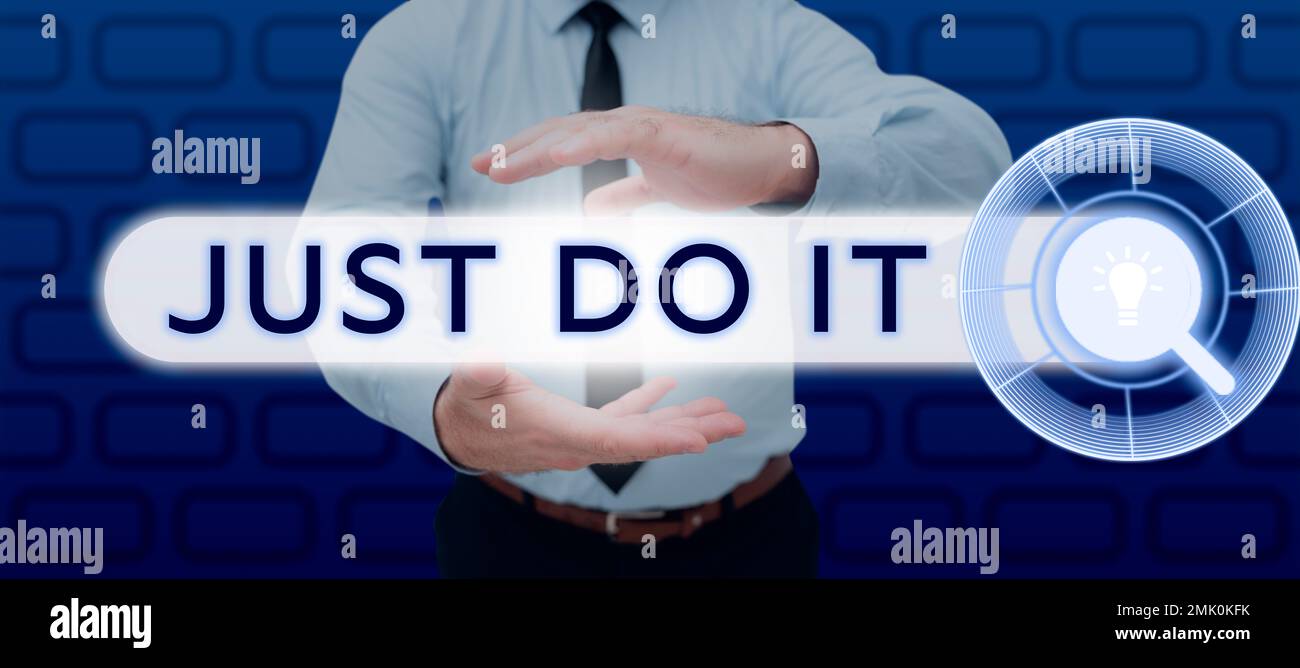 Hand writing sign Just Do It. Business showcase Motivation for starting ...