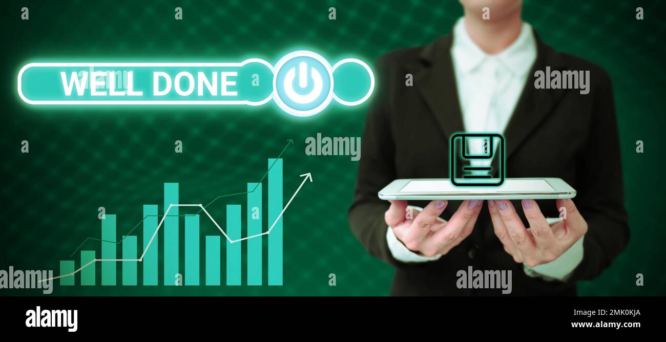 Text caption presenting Well Done. Business concept Peform accurately ...