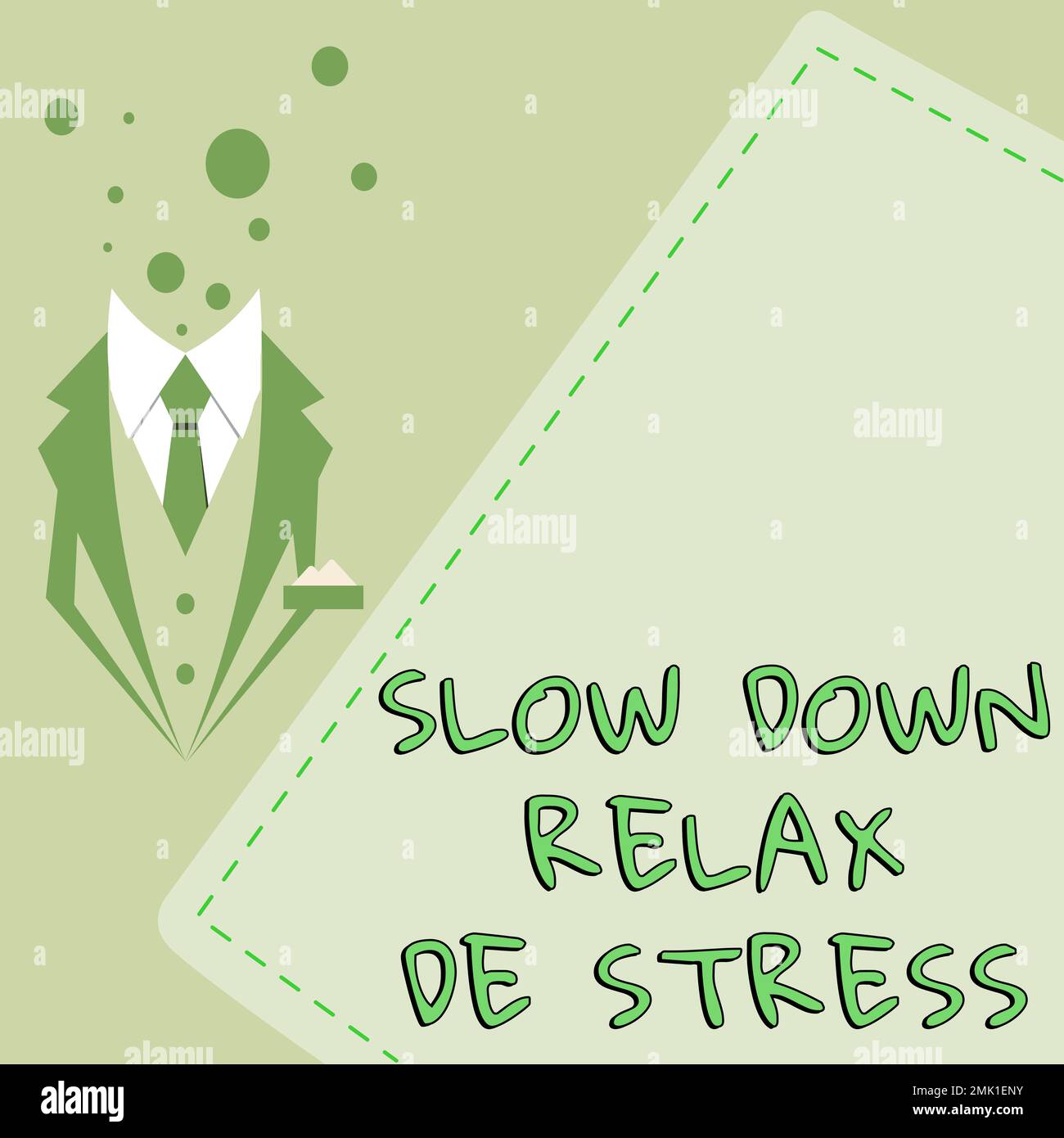 Text caption presenting Slow Down Relax De Stress. Business idea Have a ...