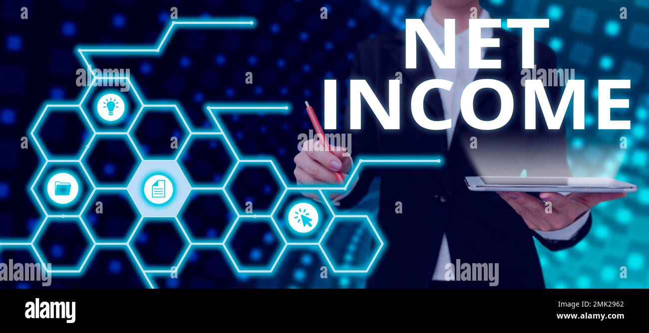 Sign displaying Net Income. Word Written on the gross income remaining ...