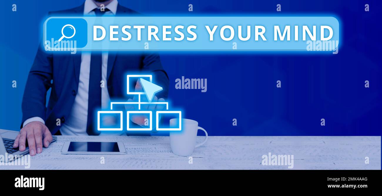 Inspiration showing sign Destress Your Mind. Concept meaning to release ...