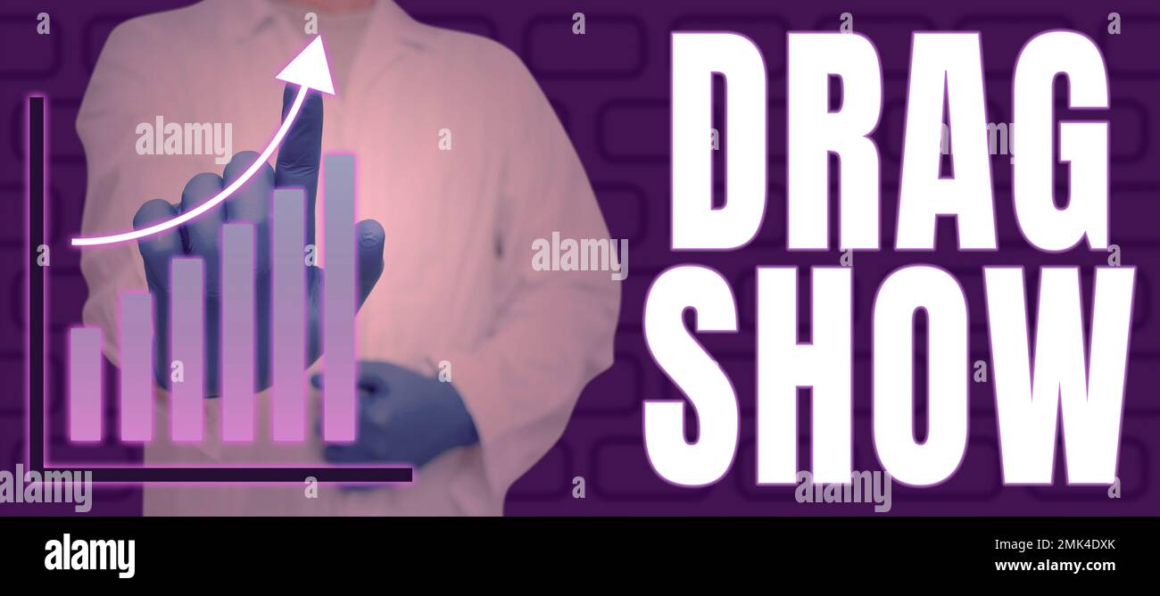 Conceptual caption Drag Show. Business concept competitive event where ... Conceptual caption Drag Show. Business concept competitive event where ...