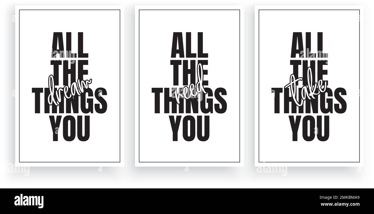 All the things you dream, all the things you need, all the things you ...