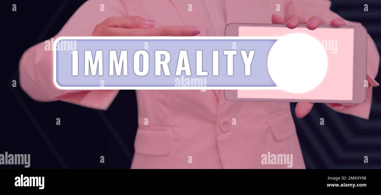 Text showing inspiration Immorality. Concept meaning the state or ...