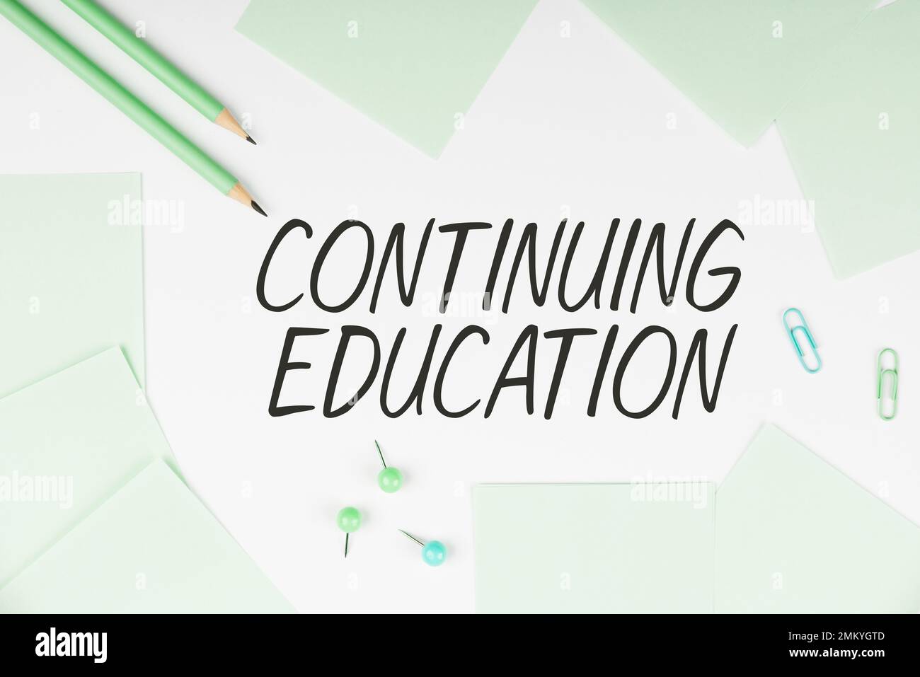 Sign displaying Continuing Education. Concept meaning Continued ...