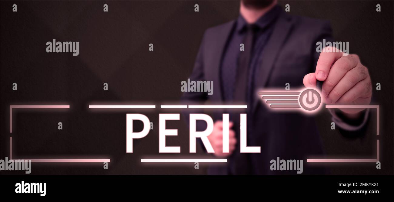 Sign displaying Peril. Business showcase indicates something extremely ...