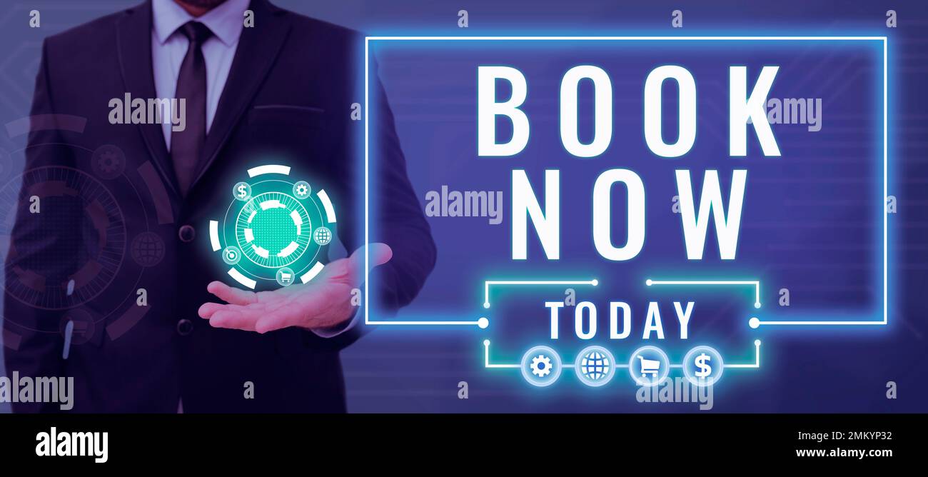 Inspiration showing sign Book Now. Business concept Make a reservation ...