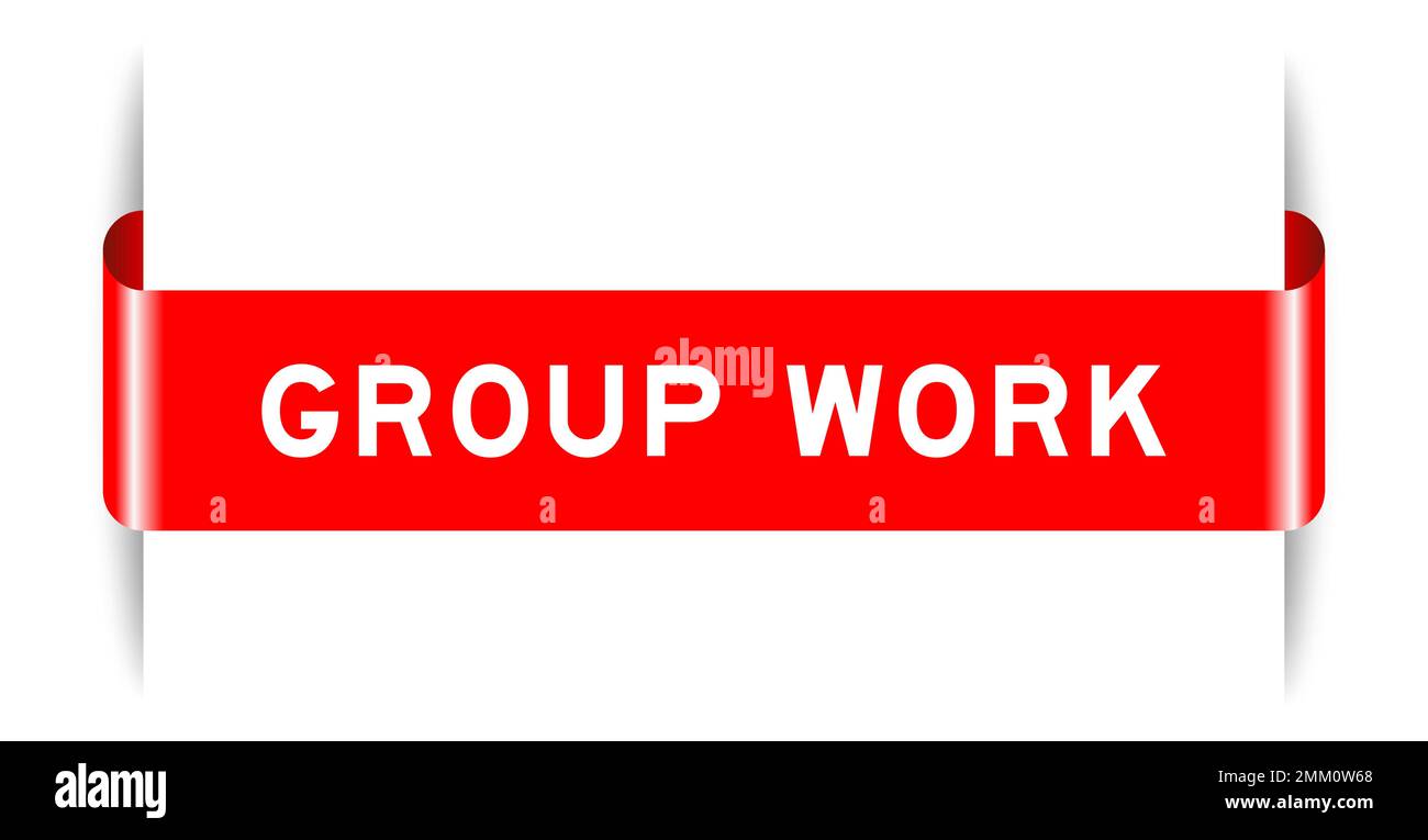 Red color inserted label banner with word group work on white ...