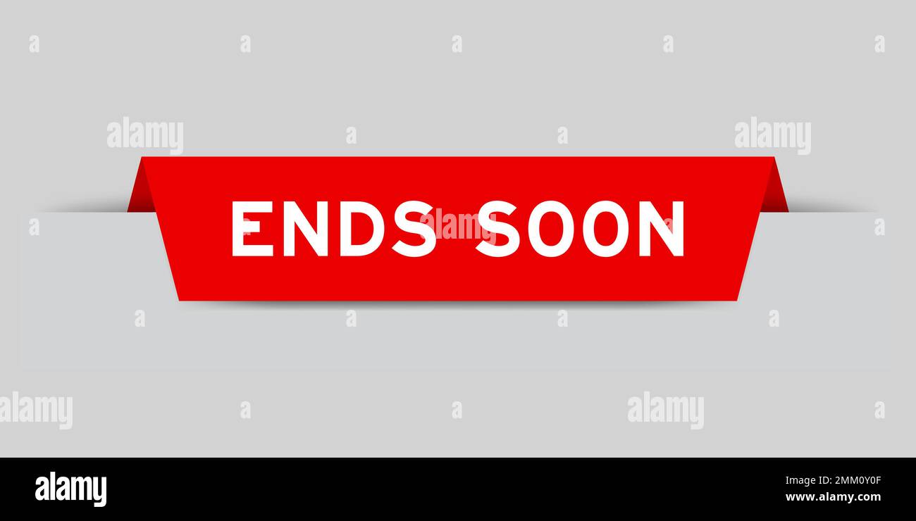 Red color inserted label with word ends soon on gray background Stock ...