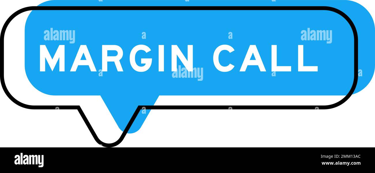 Speech banner and blue shade with word margin call on white background ...