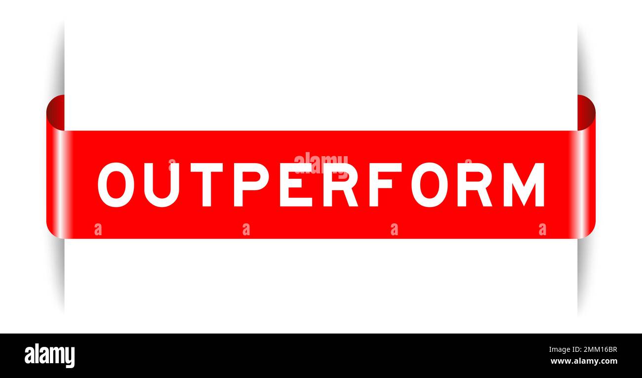 Red color inserted label banner with word outperform on white ...