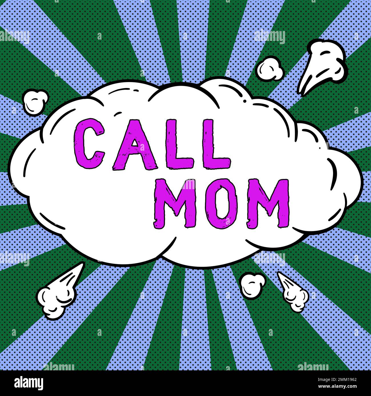 Handwriting text Call Mom. Conceptual photo Attempting to communicate ...