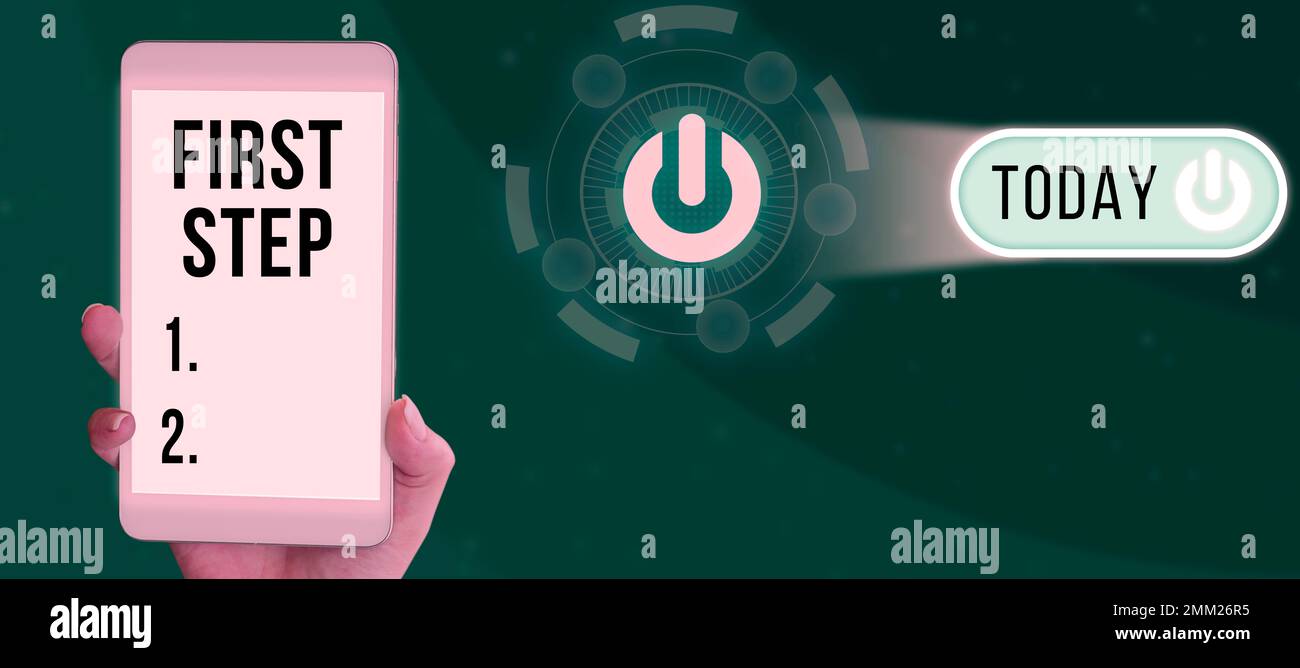 Inspiration showing sign First Step. Concept meaning Pertaining to the ...