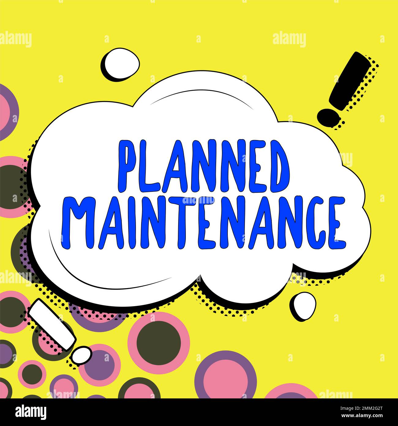 Conceptual caption Planned Maintenance. Concept meaning Check ups to be ...